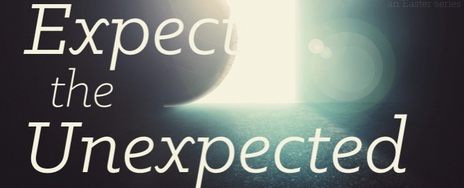 Expect the Unexpected Archives | Ashland Avenue Baptist Church